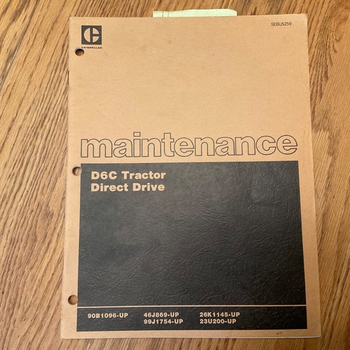 CAT Caterpillar D6 D6C MAINTENANCE MANUAL TRACTOR GUIDE sn 46J 90B 99J ...