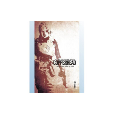 COPPERHEAD - TOME 1 - Destockage ---GODLEWSKI SCOTT--URBAN COMICS | eBay