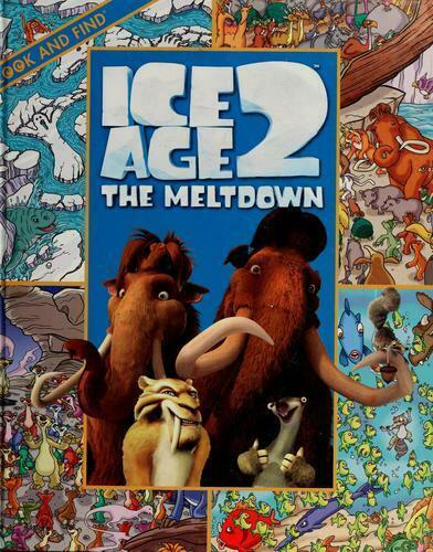 Ice Age 2 Look and Find by Publications International Ltd. Staff (2006 ...