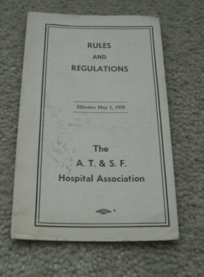 Vintage 1959 Booklet AT&SF Rules and Regulations Hospital Association ...