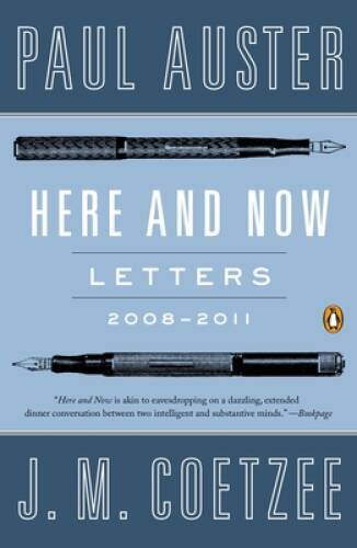 Here and Now: Letters 2008-2011 - Paperback By Auster, Paul - VERY GOOD ...