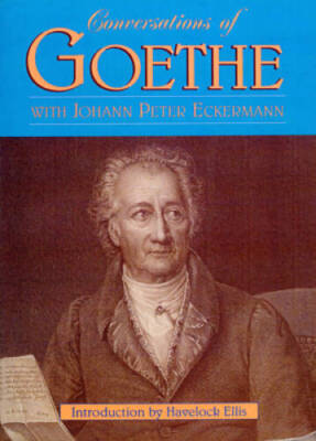 Conversations of Goethe with Johann Peter Eckermann - Paperback - GOOD ...