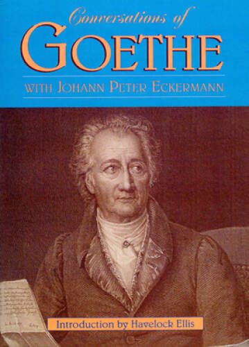 Conversations of Goethe with Johann Peter Eckermann - Paperback - GOOD ...
