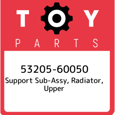 53205-60050 Toyota Support sub-assy, radiator, upper 5320560050, New ...