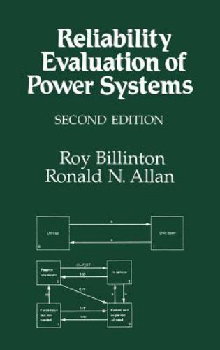 Reliability Evaluation of Power Systems by Ronald N. Allan and Roy ...