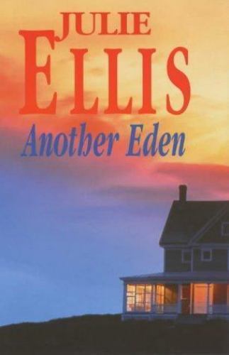 Another Eden by Julie Ellis (2002, Hardcover) for sale online | eBay