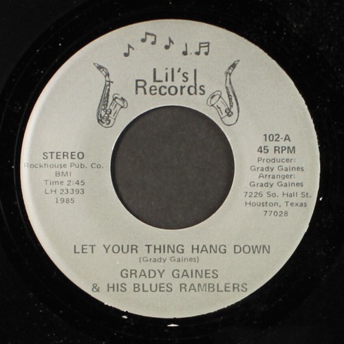 GRADY GAINES & HIS BLUES RAMBLERS: let your thing hang down / something ...