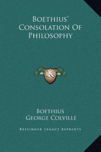 Boethius' Consolation of Philosophy by Anicius Manlius Severinus ...