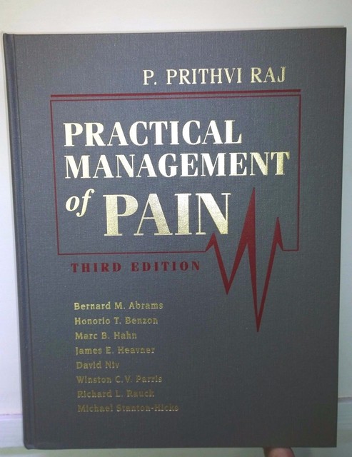 Practical Management of Pain by Honorio Benzon, Christopher L. Wu, P ...