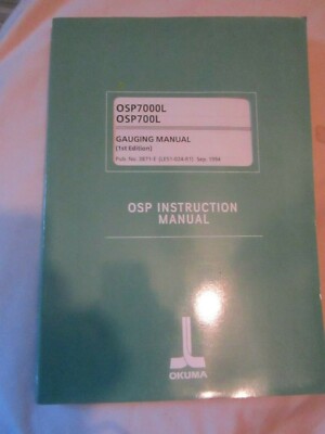 Okuma OSP7000L OSP700L Gauging OSP Instruction MANUAL Factory Service ...
