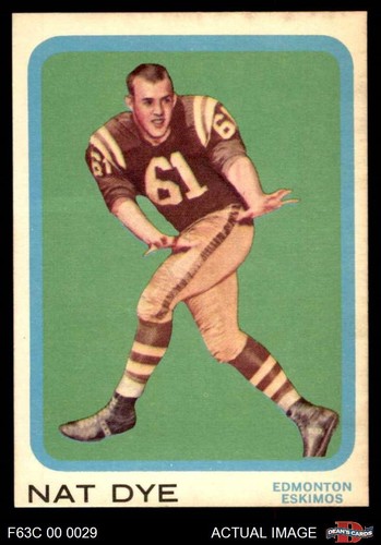 1963 Topps CFL #28 Nat Dye Eskimos Georgia 5 - EX | eBay