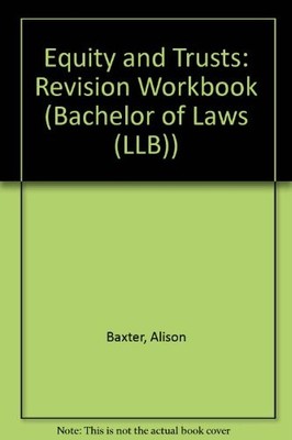 Equity and Trusts: Revision Workbook (Bachelor of Laws (LLB)) B | eBay