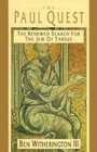 The Paul Quest: The Renewed Search for the Jew of Tarsus - ACCEPTABLE ...