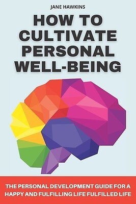 How cultivate personal well-being Personal development guide by Hawkins Jane | eBay