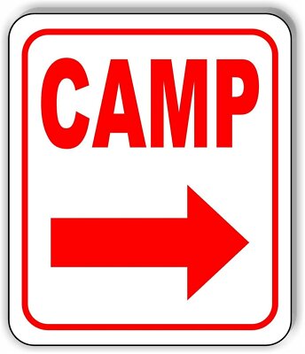 CAMP RIGHT ARROW Metal Aluminum Composite Sign | eBay