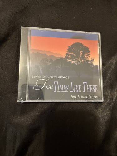 Songs Of God’s Grace For Times Like These by Wayne Bledsoe cd | eBay
