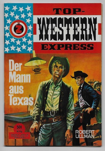 Robert Ullman Top Western -Express 501 Der Mann aus Texas aus Sammlung ...