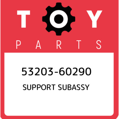 53203-60290 Toyota Support subassy 5320360290, New Genuine OEM Part | eBay