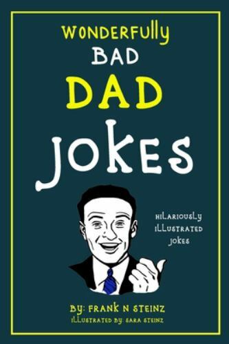 Dad Jokes: Wonderfully Bad Dad Jokes, Brand New, Free shipping in the ...