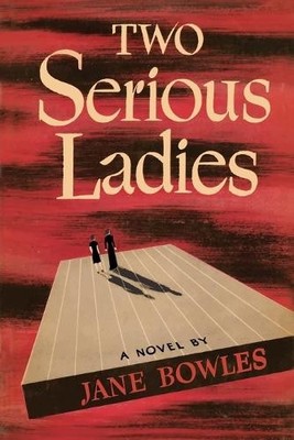 Jane Bowles Two Serious Ladies (Tapa blanda) | eBay