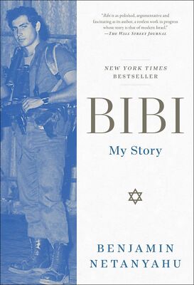 Bibi: My Story by Benjamin Netanyahu | Paperback | 2023 | eBay UK