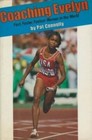 Coaching Evelyn: Fast, Faster, Fastest Woman in the World - VERY GOOD ...