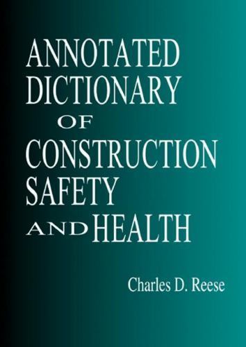 Annotated Dictionary of Construction Safety and Health by James Vernon ...