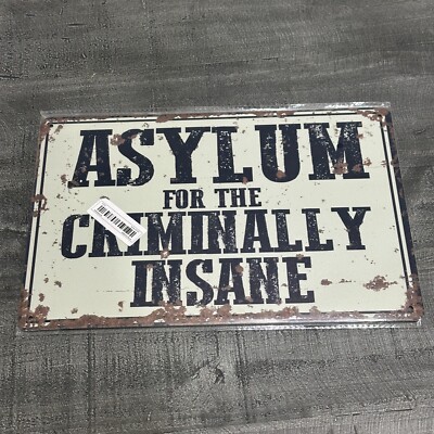 Asylum for The Criminally Insane Vintage Rustic Retro Sign 8x12 Inch ...