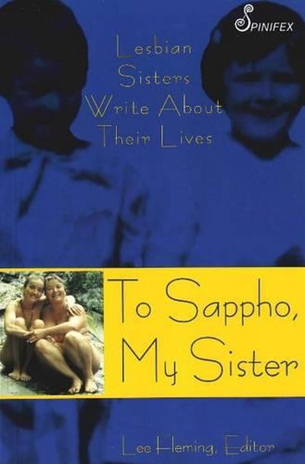 To Sappho My Sister: Lesbian Sisters Write About Their Lives by Lee Fleming (Paperback, 1995 ...