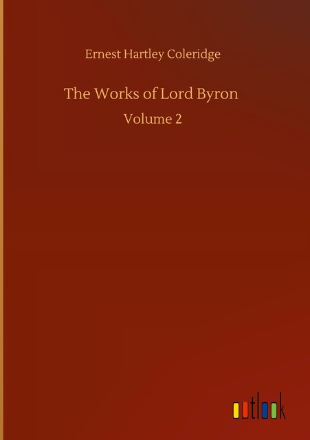 The Works of Lord Byron von Ernest Hartley Coleridge (2020, Gebundene ...