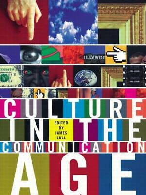 Culture in the Communication Age by James Lull (Paperback, 2000) for ...