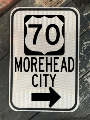 MOREHEAD CITY NORTH CAROLINA US Highway 70 road sign - DOT style ...