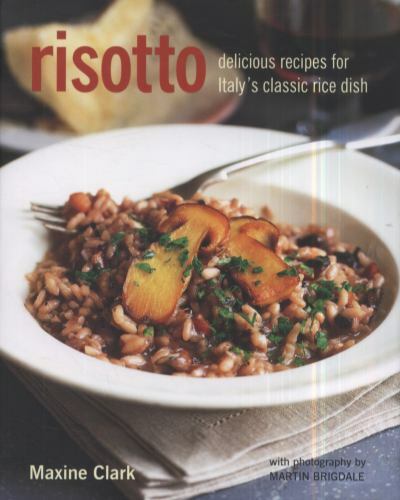Risotto+%3A+Delicious+Recipes+for+Italy%27s+Classic+Rice+Dish+by+Maxine ...