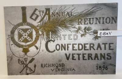 1896 CIVIL WAR CONFEDERATE VETERANS ANNUAL REUNION RICHMOND VA. NEW ...