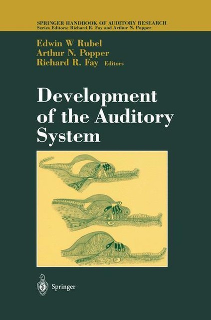 Development of The Auditory System von Richard R. Fay Edwin W. Rubel ...