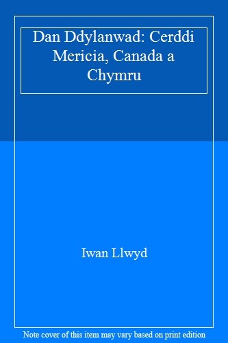 Dan Ddylanwad: Cerddi Mericia, Canada a Chymru (Welsh Edition) B | eBay