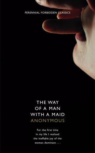 Way of a Man with a Maid by Anonymous (2009, Trade Paperback) for sale ...
