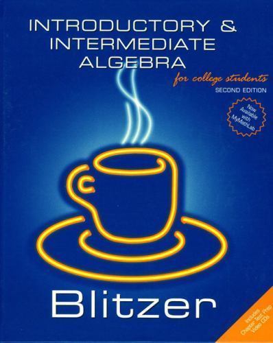 Blitzer Hardback Ser.: Introductory and Intermediate Algebra for ...