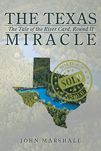 The Texas Miracle: The Tale of the River Card, Round II 9781491792605| eBay