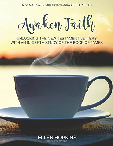 AWAKEN FAITH: UNLOCKING THE NEW TESTAMENT LETTERS WITH AN By Ellen ...