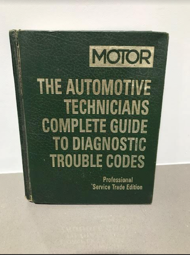 Motor The Automotive Technicians Complete Guide to Diagnostic Trouble ...
