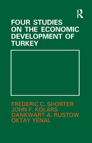 Four Studies on the Economic Development of Turkey by Dankwart A ...