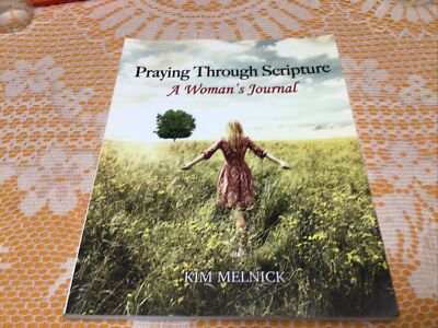 PRAYING THROUGH SCRIPTURE: NIV - A WOMAN'S JOURNAL - A 6 By Kim Melnick ...