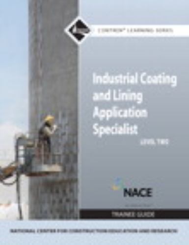 Industrial Coatings Trainee Guide, Level 2 by NCCER (2010, Trade ...