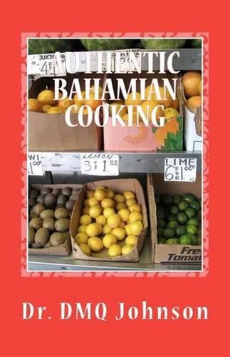 Authentic BAHAMIAN COOKING by D.M.Q. Johnson (English) Paperback Book ...