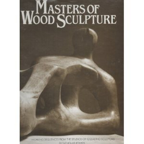 Masters De Madera Escultura Tapa Dura Nicholas Roukes | eBay