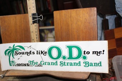 Vintage Sounds Like O.D. to Me! Grand Strand Band Bumper Sticker Beach ...