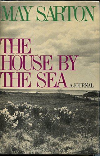 THE HOUSE BY THE SEA By May Sarton - Hardcover *Excellent Condition* | eBay
