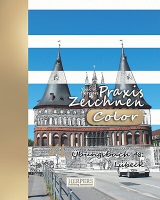 Praxis Zeichnen [Color] - XL Übungsbuch 48: Lübeck 9781095646274 | eBay