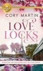 Love Locks: Based on the Hallmark Channel Original Movie By Martin ...